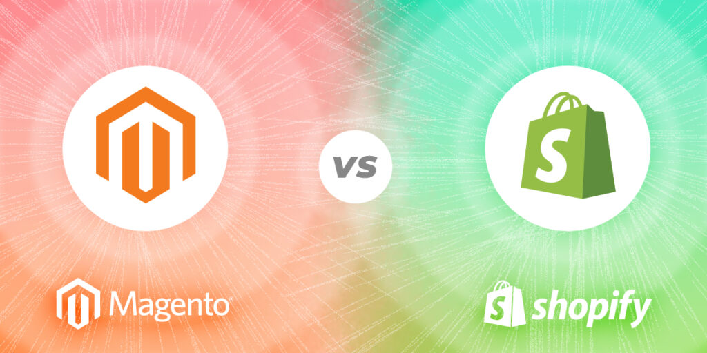 Magento or Shopify? | eCommerce Platforms | Syncit Group Blog